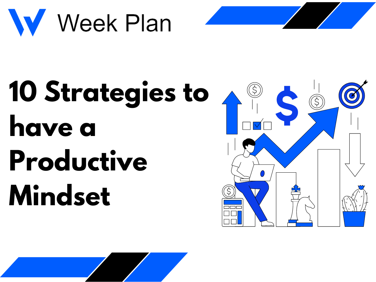 10 Strategies to have a Productive Mindset
