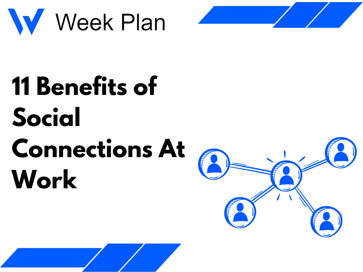 11 Benefits of Social Connections At Work