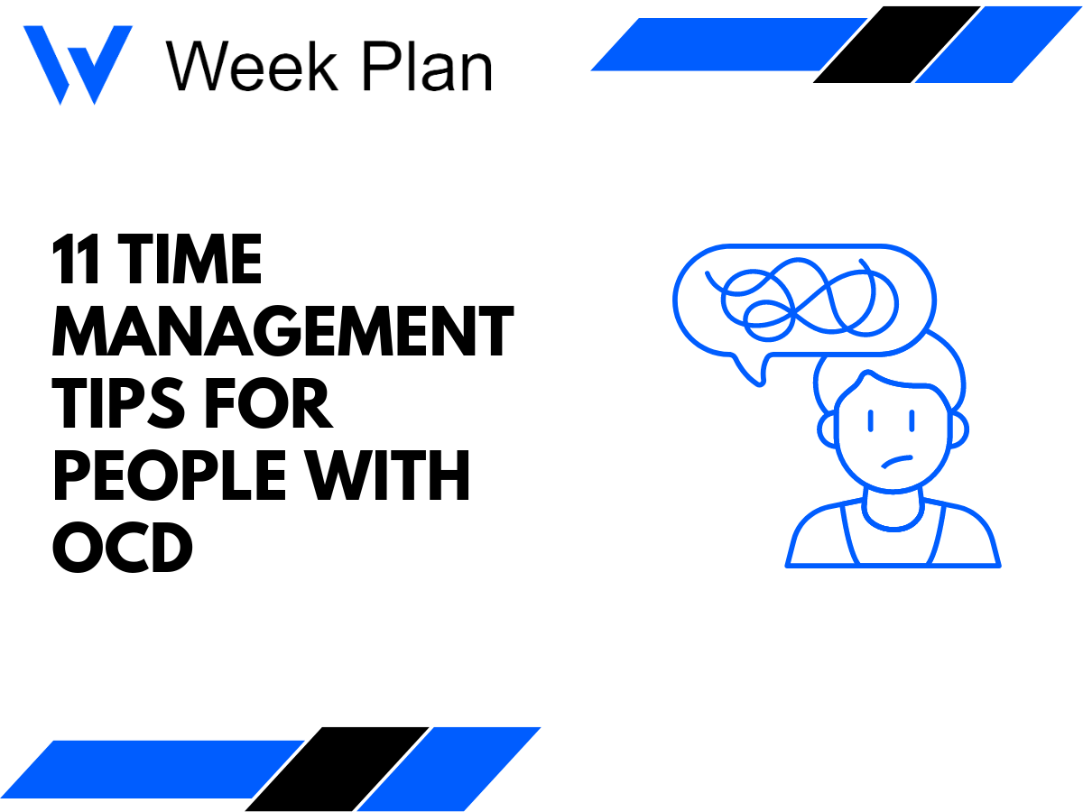 11 Time Management Tips for People With OCD