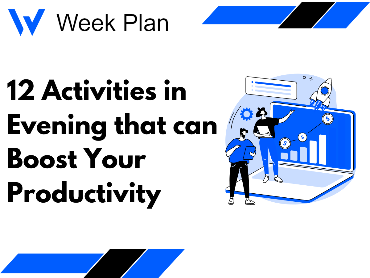 12 Activities in Evening that can Boost Your Productivity