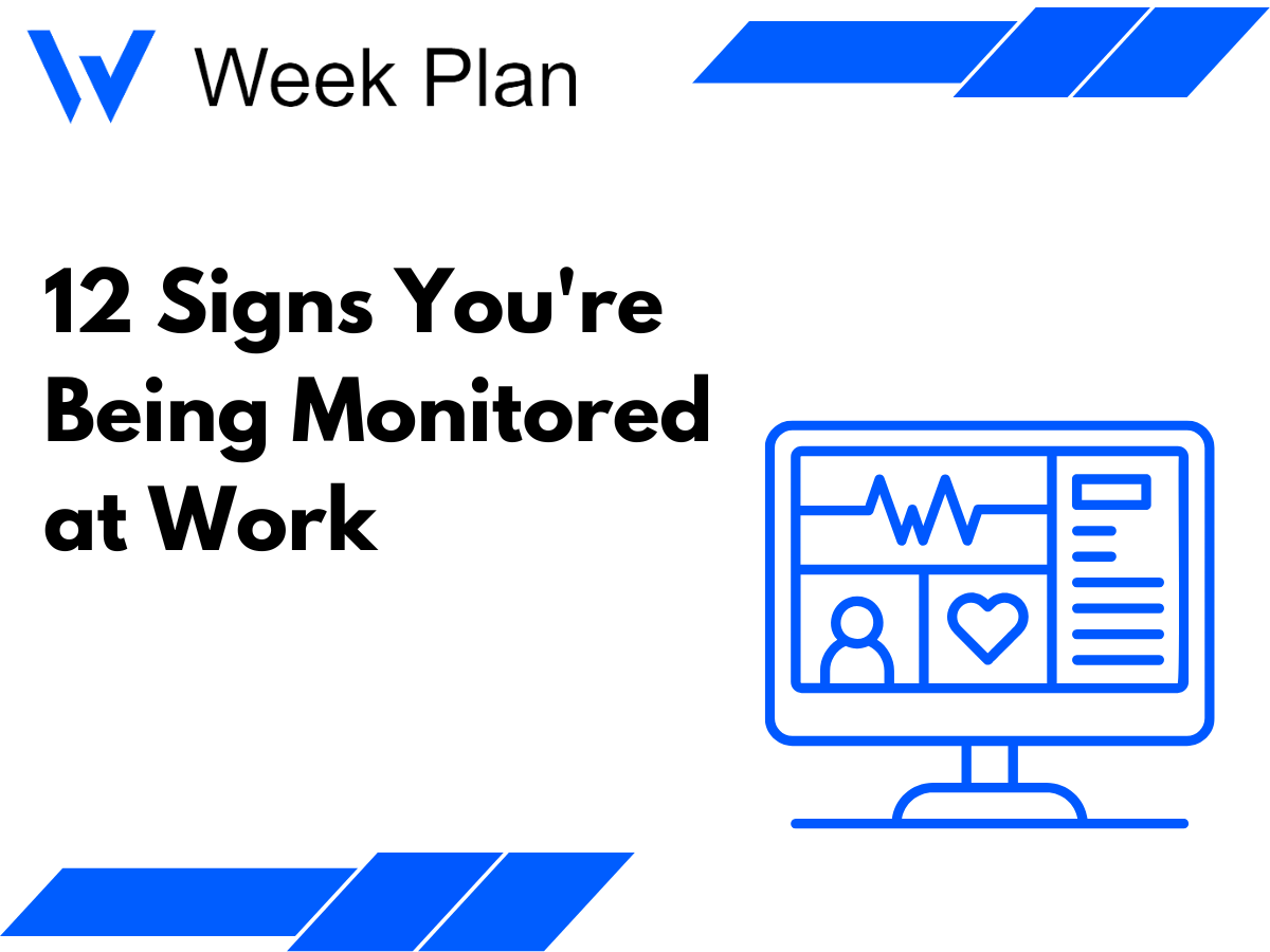 12 Signs You're Being Monitored at Work