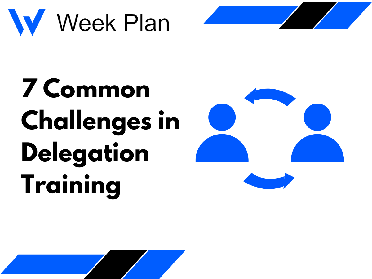 7 Common Challenges in Delegation Training