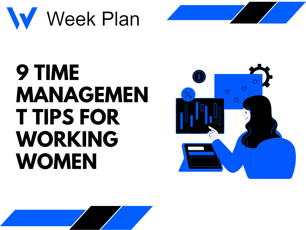 9 Time Management Tips for Working Women