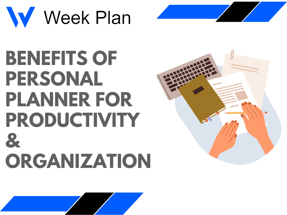 Benefits of Personal Planner for Productivity & Organization