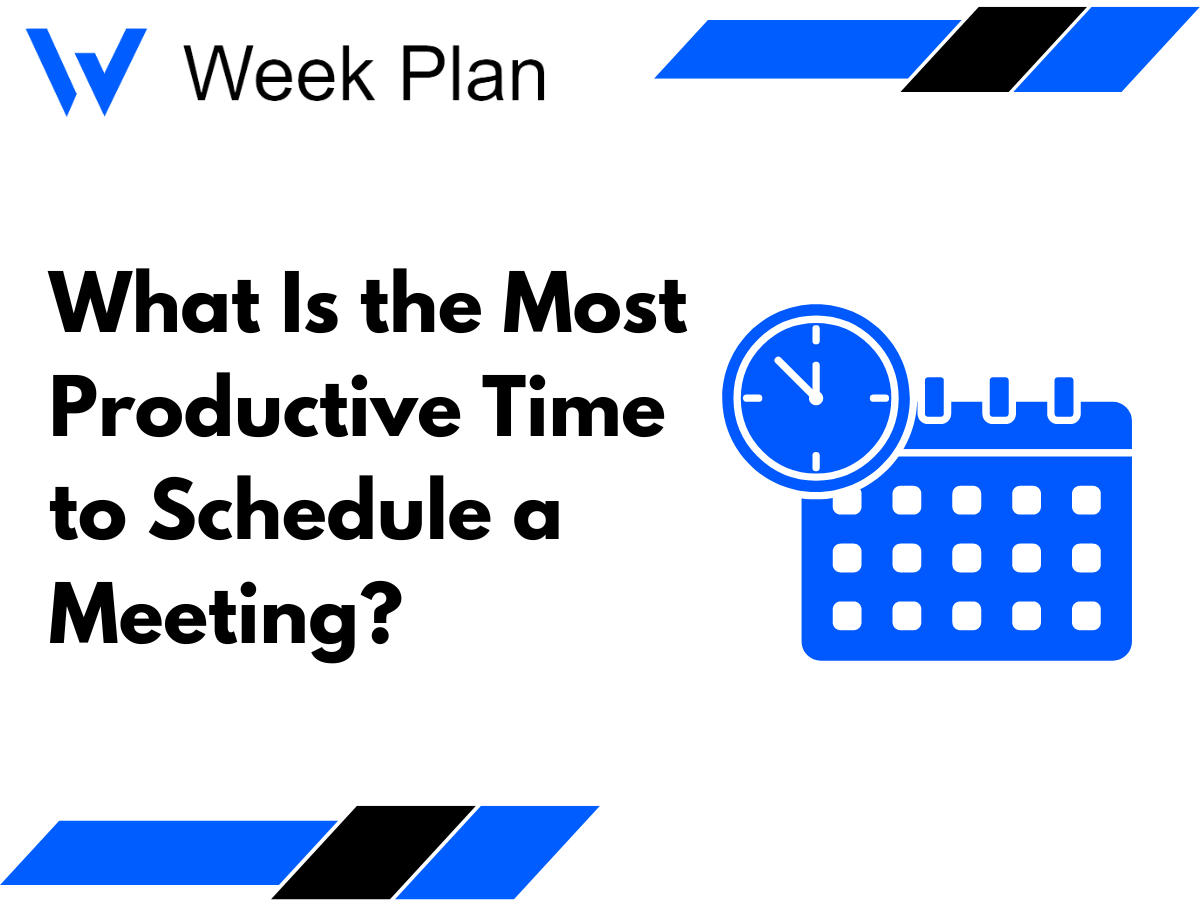 What Is the Most Productive Time to Schedule a Meeting?