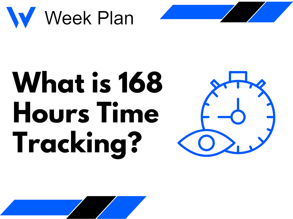 What is 168 Hours Time Tracking?