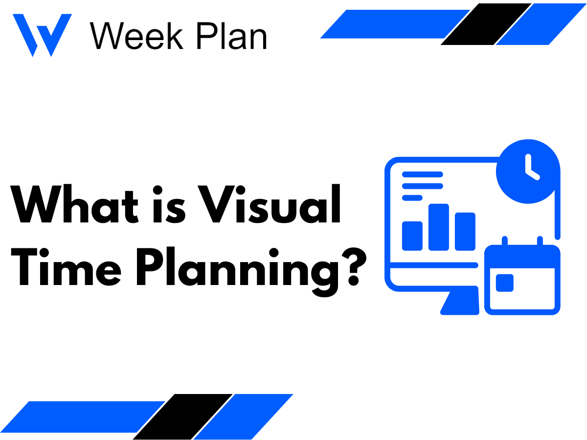 What is Visual Time Planning?