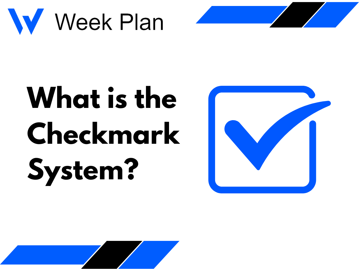What is the Checkmark System?