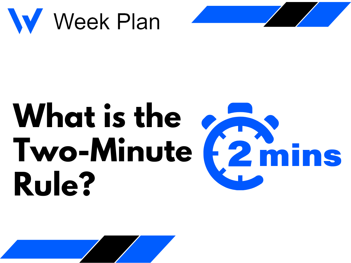 What is the Two-Minute Rule?