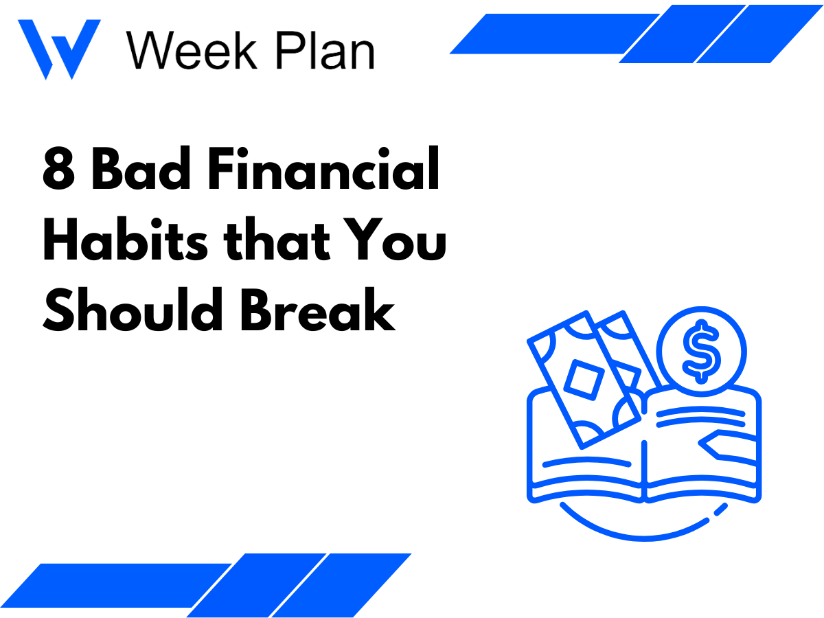 8 Bad Financial Habits that You Should Break