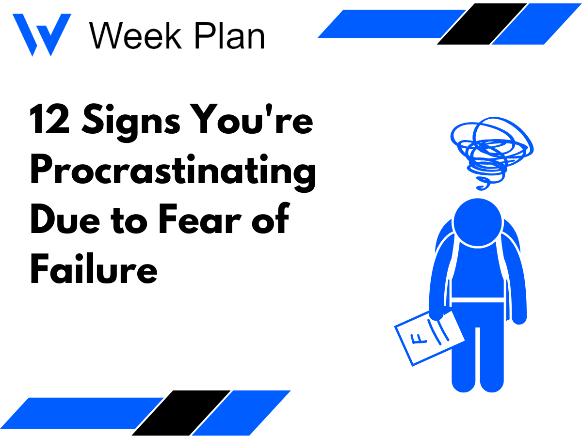 12 Signs You're Procrastinating Due to Fear of Failure