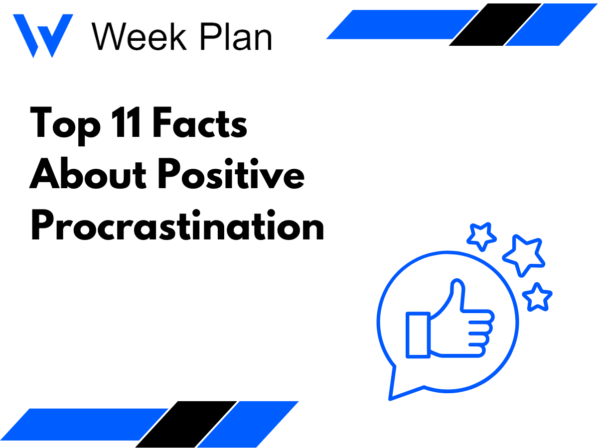 Top 11 Facts About Positive Procrastination